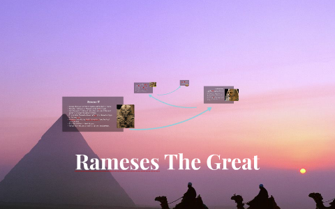 Ramesses The Great by hani Wannamaker on Prezi