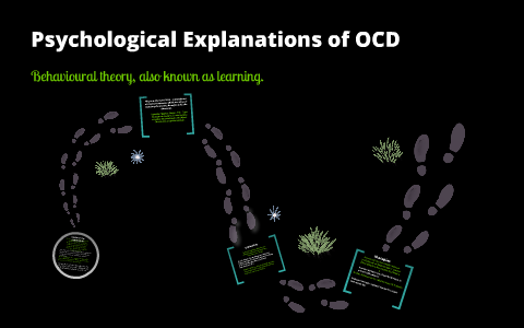 Psychological explanations of OCD : Behavioural Theory aka Learning ...