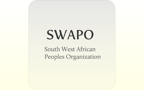 SWAPO - law by Brianna Gagne on Prezi