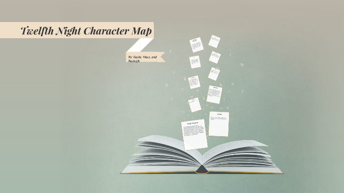 Twelfth Night Character Map by Macy Wallace on Prezi