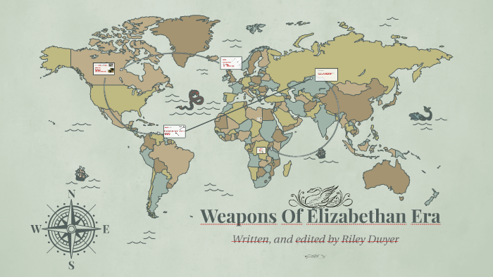 Weapons Of Elizabethan Era by Riley Dwyer on Prezi