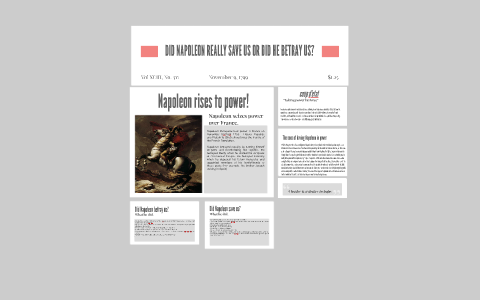 Did Napoleon save or betray the revolution? by Sreeka Bharani on Prezi