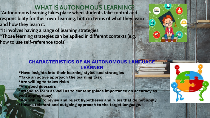 what is autonomous learning+characteristic of an autonomous learning by ...
