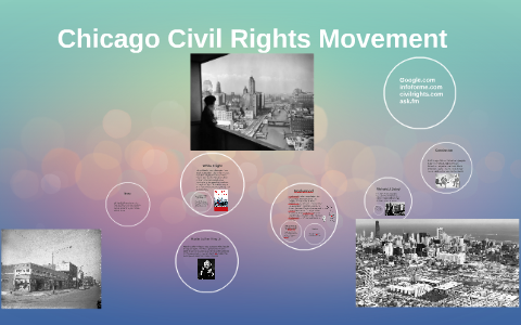 Chicago civil Rights movement in 1960 by Rich Kin on Prezi