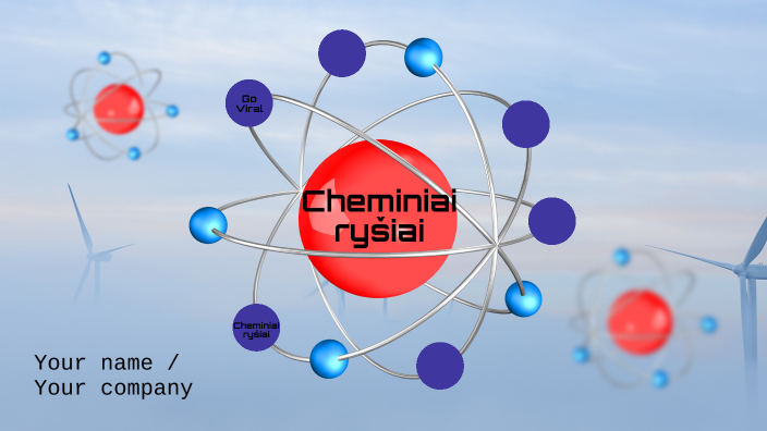 Cheminiai ryšiai by Greta Chilčenkaitė on Prezi