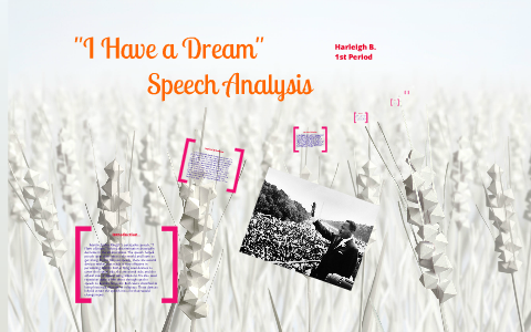 "I Have a Dream" Speech Analysis by Harleigh B. on Prezi