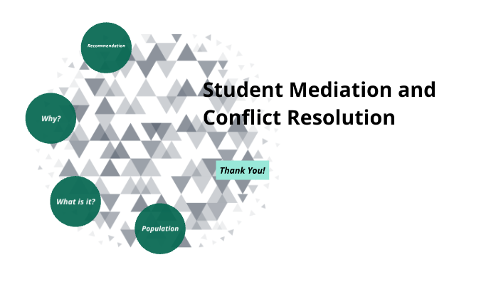 Student Mediation and Conflict Resolution by Hannah Ruzow on Prezi