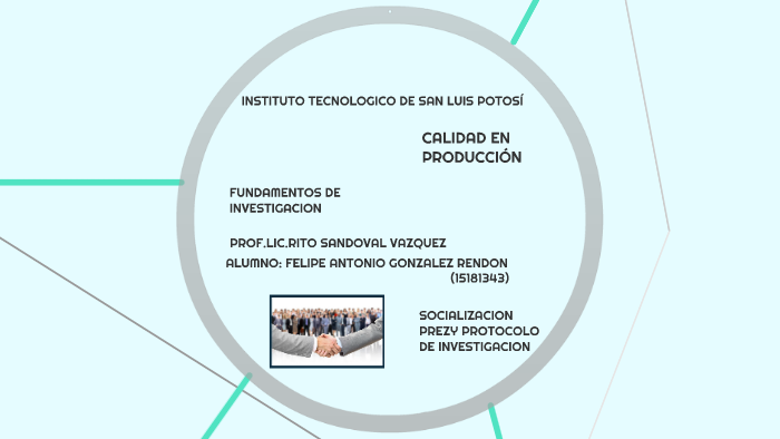 CALIDAD EN PRODUCCION by FELIPE GONZALEZ on Prezi