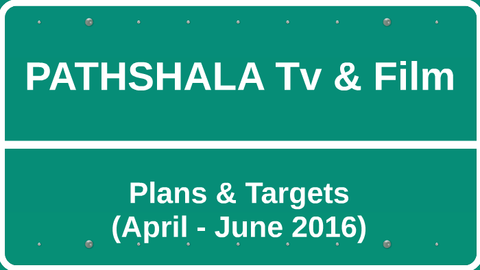 PATHSHALA Tv & Film by Joy Peter on Prezi