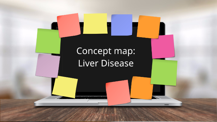 Concept map: Liver Disease by Robyn Stewart on Prezi