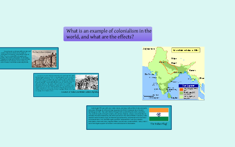 Example of colonialism in the world & the effects by Hannah Bugas on Prezi