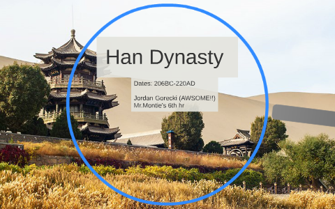 Han Dynasty by on Prezi