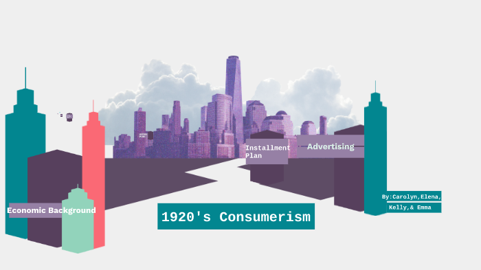 1920s Consumerism by Emma Peterson on Prezi