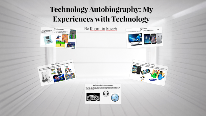 Technology Autobiography: My Experiences with Technology by Kage Hina ...