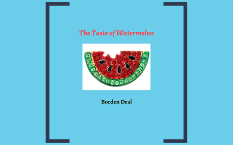 The Taste of Watermelon by Emily Harrell