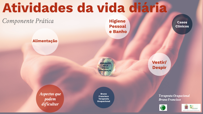 Atividades da Vida Diária - Componente Prática by Bruno Francisco on Prezi