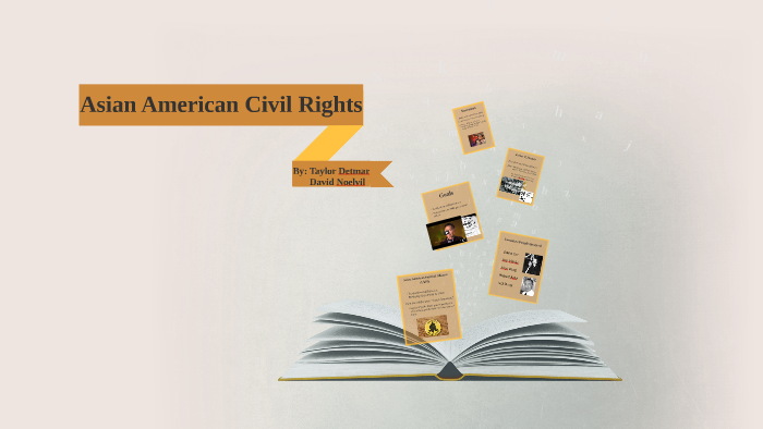 Asian American Civil Rights by taylor detmar on Prezi