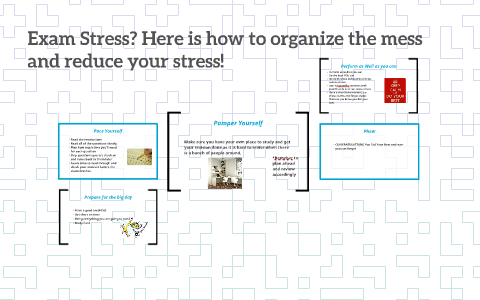 Exam Stress? Here is how to organize the mess and reduce you by Aaron ...
