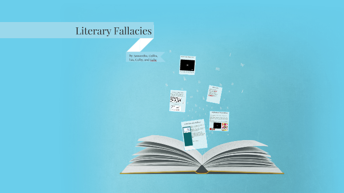 Literary Fallacies by Gabe Atkinson on Prezi