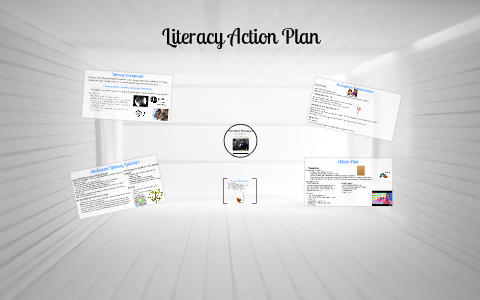Literacy Action Plan by Shea Mis on Prezi