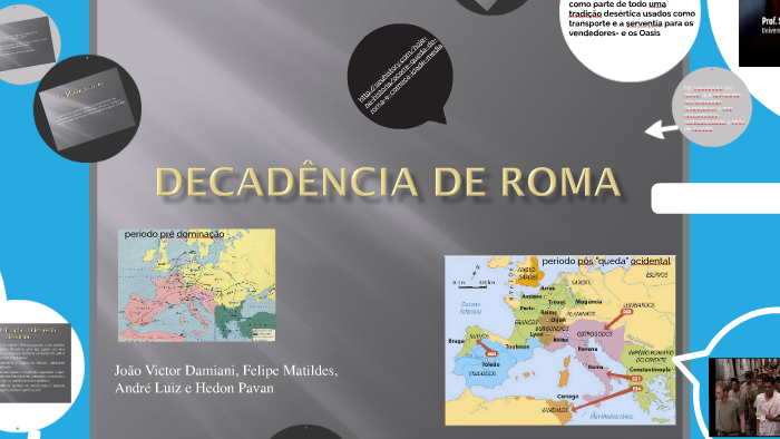 A decadência de roma by Hedon Pavan on Prezi