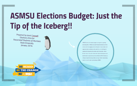 ASMSU Elections Budget: Just the Tip of the Iceberg!! by janet cronsell ...