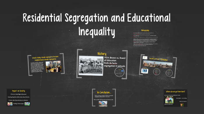 Residential Segregation and Educational Inequality by Emily Hartwig on ...