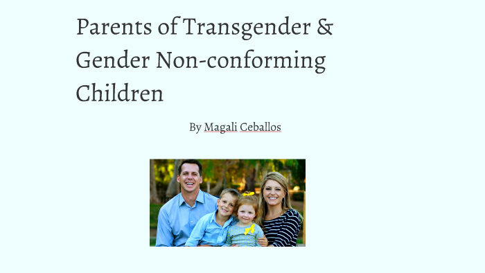 Parents of Transgender & Gender Non-conforming Children by Magali ...