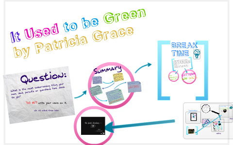Short Story: It Used to Be Green Once By Patricia Grace by Vittoria ...