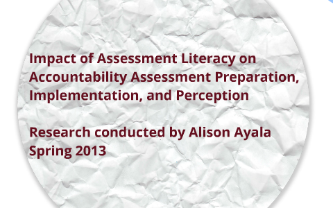 Assessment Literacy by Alison Ayala on Prezi