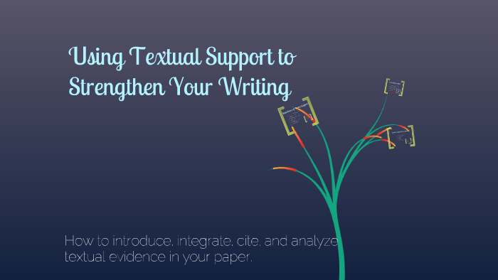 Using textual evidence to strengthen your writing by Writing Center on ...