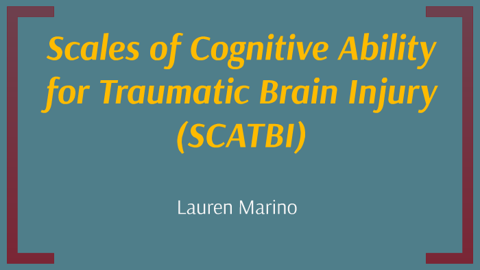 Scales of Cognitive Ability for Traumatic Brain Injury (SCAT by Lauren ...