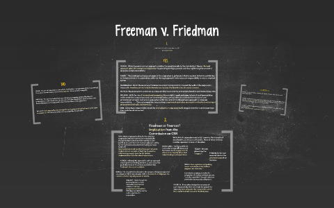 Freeman v. Friedman by Alex Ho on Prezi