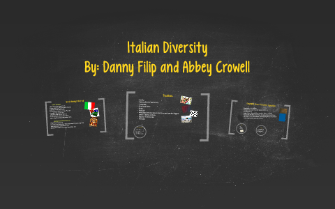 Italian Diversity by Abbey Crowell on Prezi