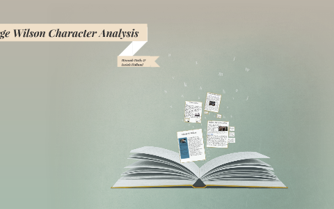 George Wilson Character Analysis by Hannah Daily on Prezi