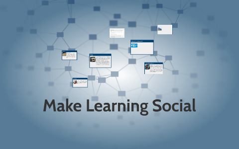Make Learning Social by Tori Rees-McCartney on Prezi