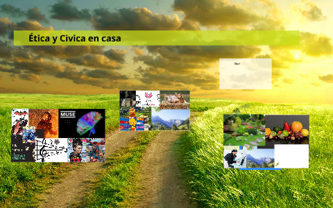 Ética y Civica en mi casa by mario jimenez castillo on Prezi