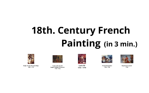 18th Century France Timeline by Brian Dinitto on Prezi