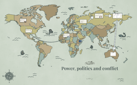 Power, politics and conflict by Charlotte Gierahn on Prezi