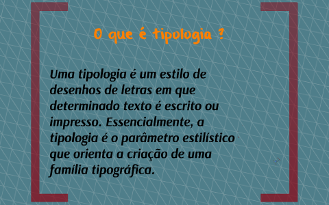 O que é tipologia ? by Karina Pereira on Prezi
