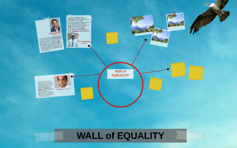 Wall of Equality by Joseph CC on Prezi