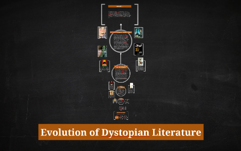 Evolution of Dystopian Literature by Zoe Crabtree on Prezi