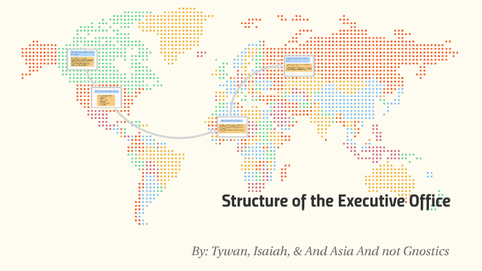 Structure of the Executive Office & Structure of the Cabinet by Asia ...