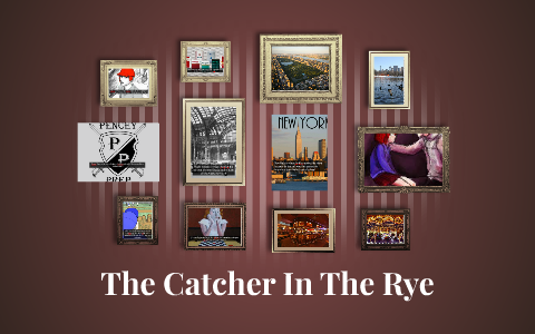 Pency Prep is the school where holden attended then was late by Michael ...