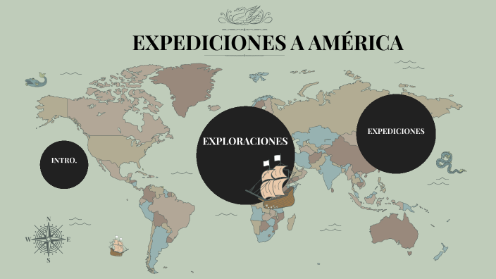 EXPEDICIONES A AMÉRICA by ALEJANDRA GONZALEZ on Prezi