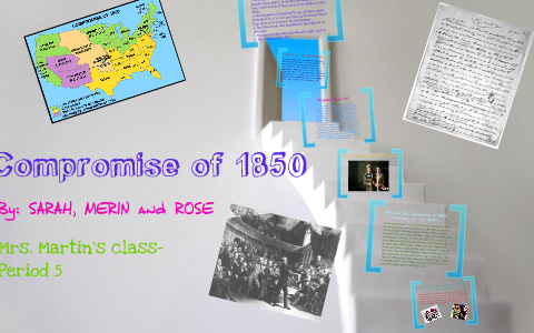Compromise of 1850 by s w on Prezi