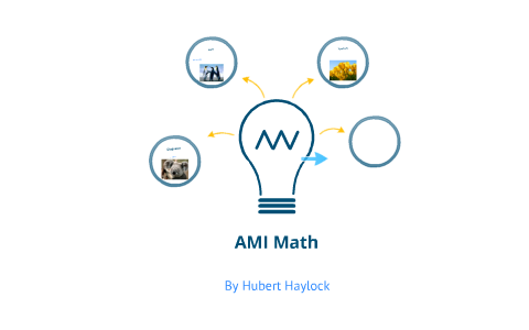 AMI math by Hubert Haylock on Prezi