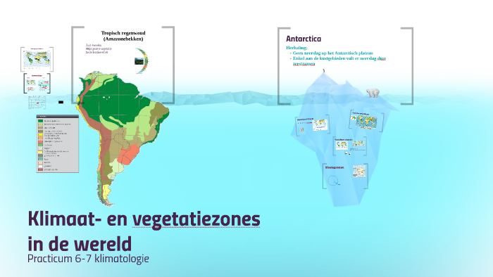 Klimaatzones in de wereld by Vincent Leenaerts on Prezi