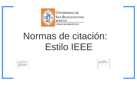 Normas de citación: Estilo IEEE by Fray Alberto Montealegre on Prezi