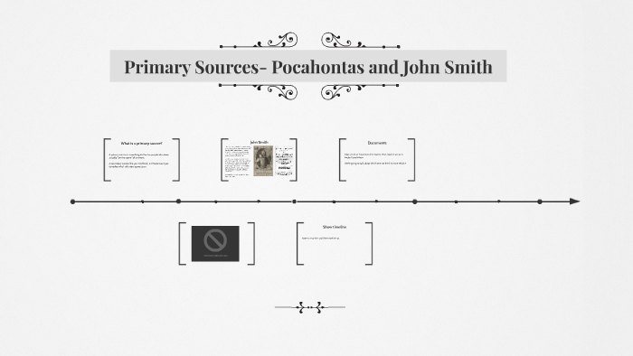 Primary Sources- Pocahontas and John Smith by Luke Bailey on Prezi